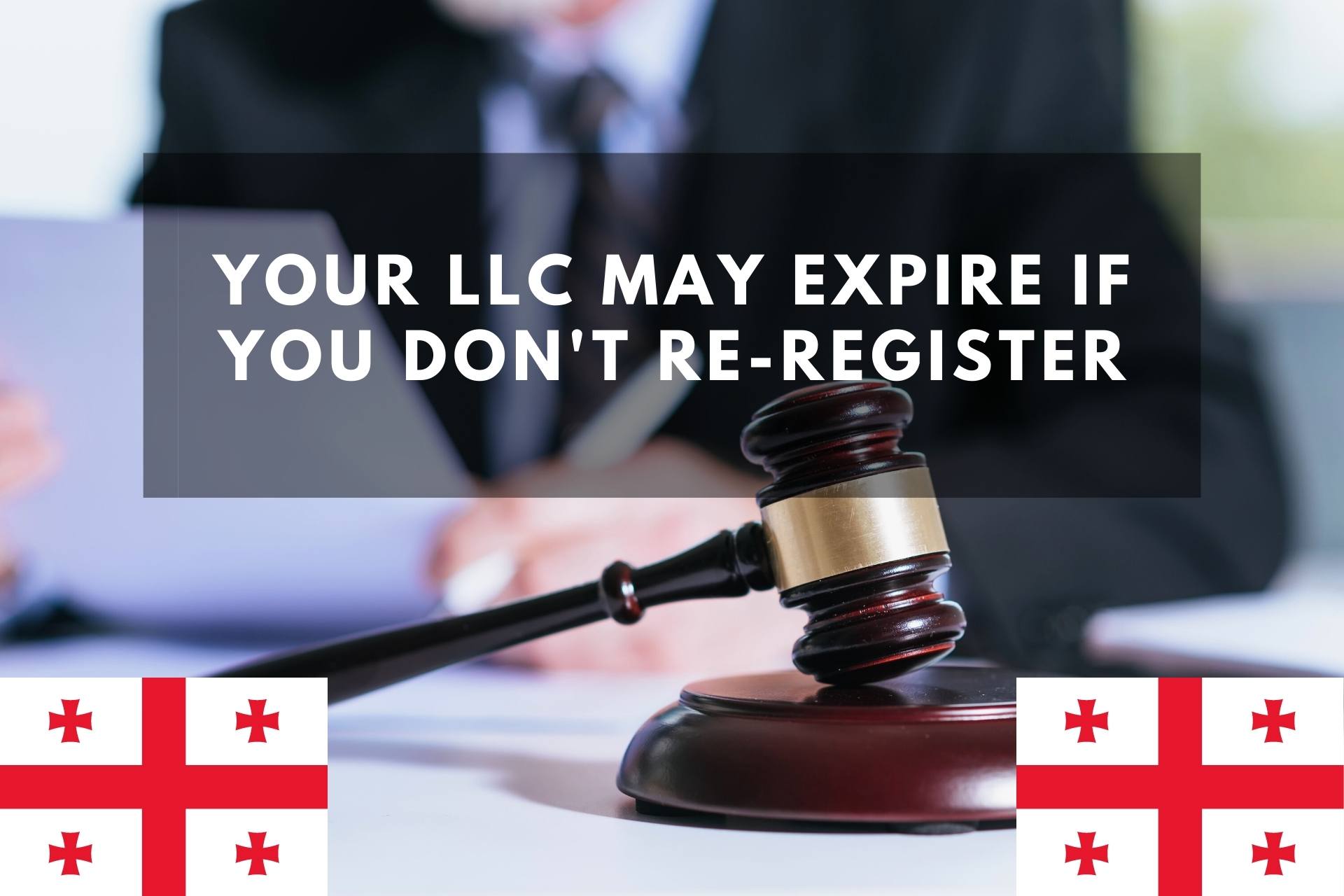 Georgian Business Re-Registration Deadline: Act Now to Stay Compliant